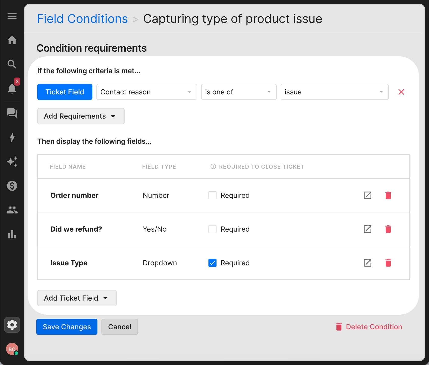 Create and edit conditions for Ticket Fields
